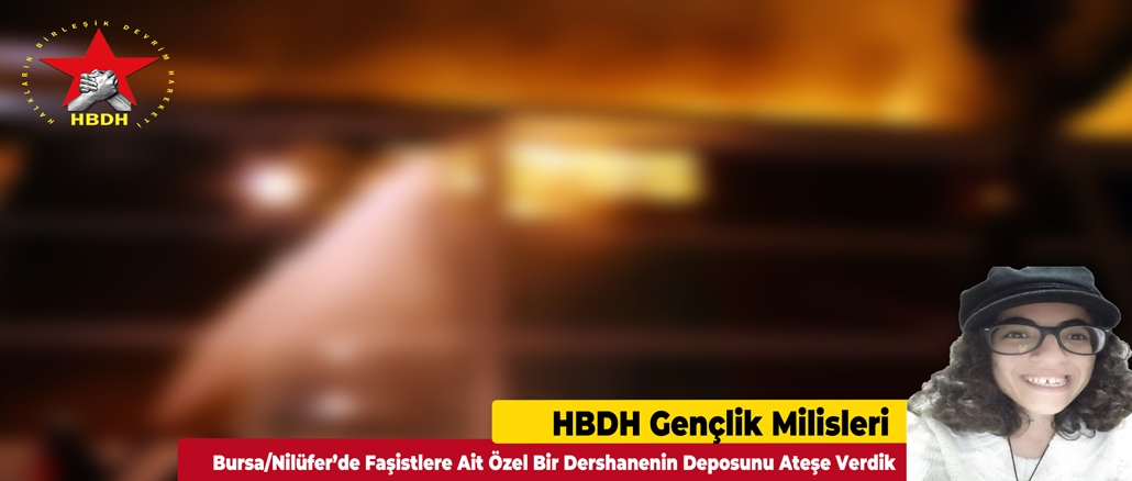 HBDH Gençlik Milisleri: Faşistlere Ait Özel Bir Dershaneye Sabotaj ...