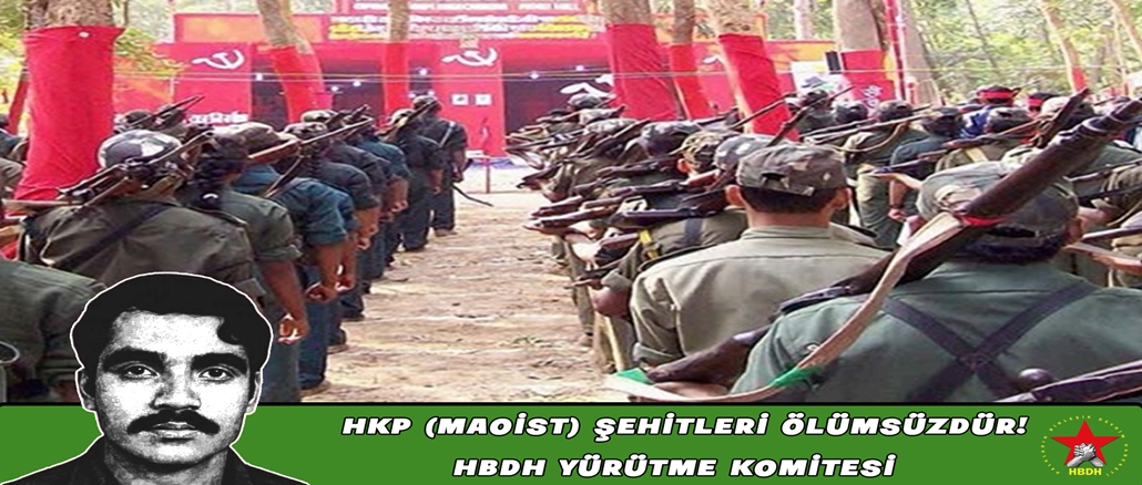 HBDH Executive Committee: CPI (Maoist) Martyrs Are Immortal! - TKP-ML ...